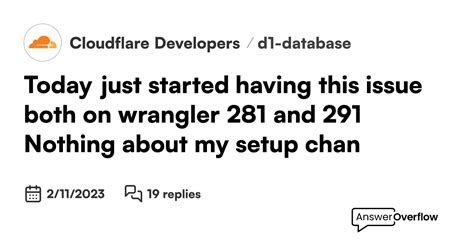 Today Just Started Having This Issue Both On Wrangler 281 And 291