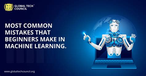 Most Common Mistakes That Beginners Make In Machine Learning