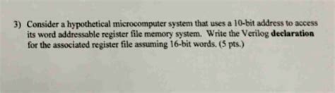 solved consider a hypothetical microcomputer system that