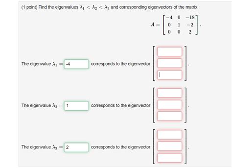 Solved 1 Point Find The Eigenvalues λ1
