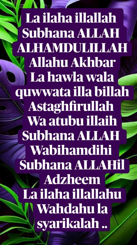 La Ilaha Illallah Subhana Allah Alhamdulillah Allahu Akhbar La Hawla Wala Quwwata Illa Billah