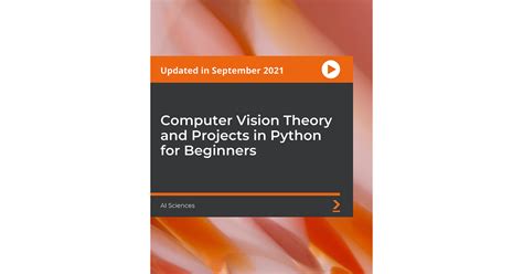 Computer Vision Theory And Projects In Python For Beginners Video