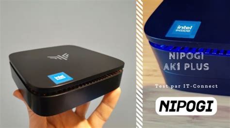 Test Nipogi Ak1 Plus Mini Pc 16 Go Ram 512 Go Ssd