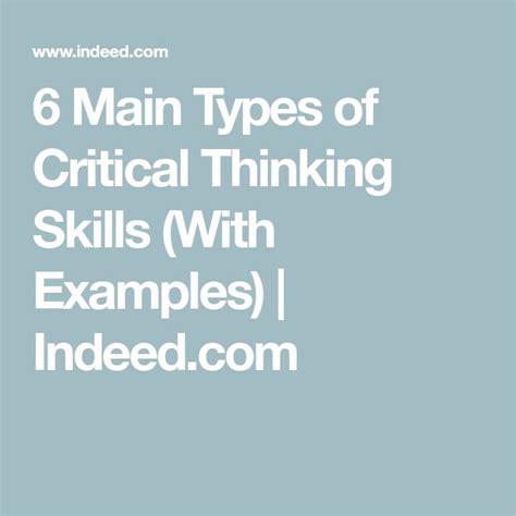 Main Types Of Critical Thinking Skills With Examples Indeed Com Critical Thinking