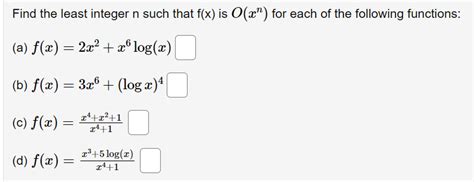 Solved Find The Least Integer N Such That Fx Is Oxn For