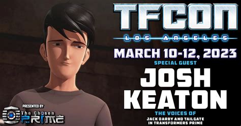 Transformers Voice Actor Josh Keaton To Attend Tfcon Los Angeles 2023 Transformers News Tfw2005