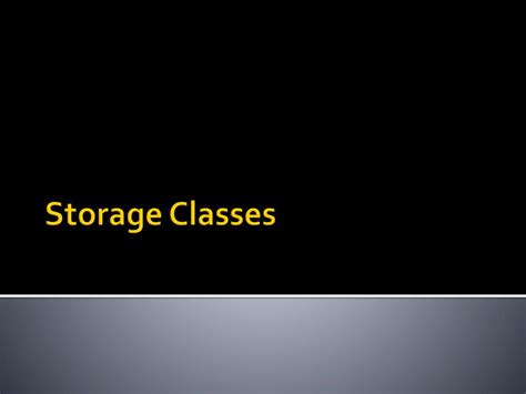Ppt Storage Classes Powerpoint Presentation Free Download Id2525153