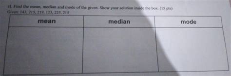 ii find the mean median and mode of the given s gauthmath
