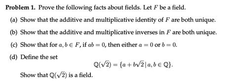 Solved Problem Prove The Following Facts About Fields Chegg Com