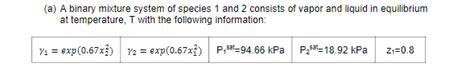 Solved A A Binary Mixture System Of Species And Chegg