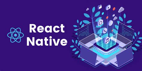 React Native Là Gì Thông Tin Và Cơ Hội Việc Làm Khi Học React Native