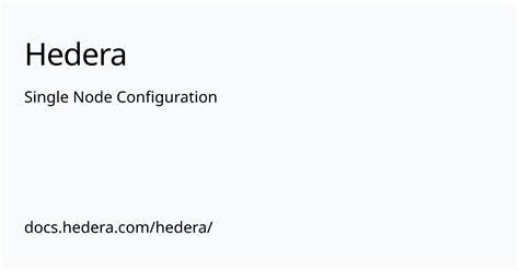 Single Node Configuration Hedera