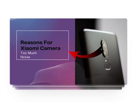 How To Fix Too Much Noise In Xiaomi Camera Appuals