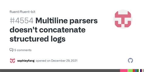Multiline Parsers Doesnt Concatenate Structured Logs · Issue 4554