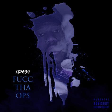 Fucc Tha Ops Single By Lilgx630 Spotify