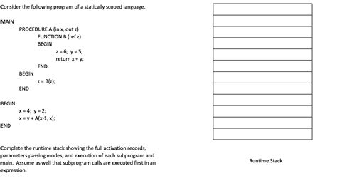 Solved Consider The Following Program Of A Statically Scoped