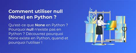 Comment Utiliser None Le Null Version Python Comment Utiliser None Le Null Version Python