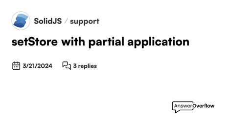 Setstore With Partial Application Solidjs