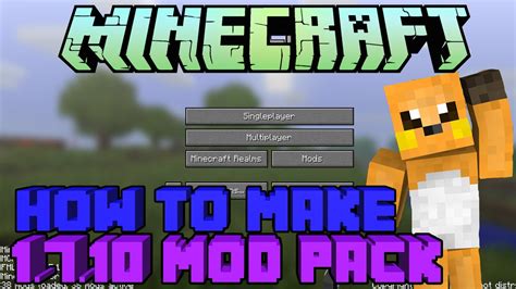 How To Make A Minecraft Mod Pack For 1710 Installing Mods Youtube
