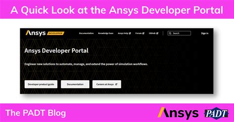 a quick look at the ansys developer portal padt