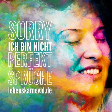Sorry Ich Bin Nicht Perfekt Sprüche Wir Alle Machen Fehler Im Leben
