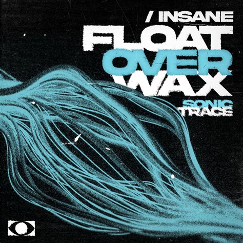 Sonic Trace Returns To Identity Records With Float Over Wax Insane Data Transmission