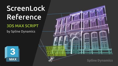 free 3dsmax script screenlock reference splinedynamisc