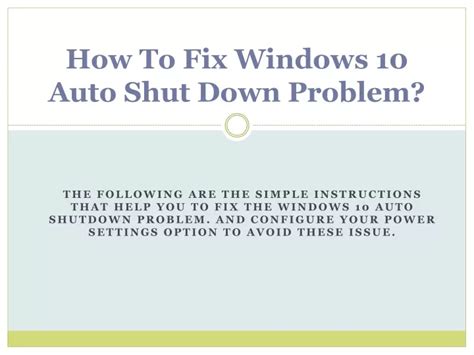 PPT How To Fix Windows Auto Shut Down Problem PowerPoint Presentation ID