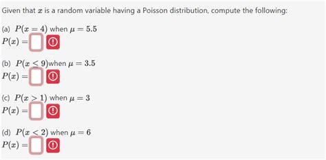 Solved Given that x is ﻿a random variable having a Poisson | Chegg.com