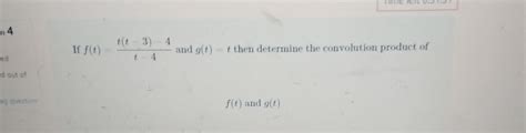 Solved If F T T T 3 4t 4 And G T T Then Determine The Chegg Com