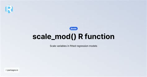 scale mod r function from [jtools] r packages