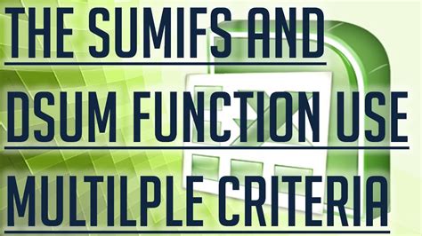 Free Excel Tutorial The Sumifs And Dsum Function Use Multiple