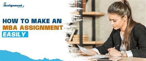 How To Make An Mba Assignment Easily 2025 26