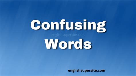 Confusing Words English Super Site