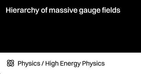 Hierarchy Of Massive Gauge Fields