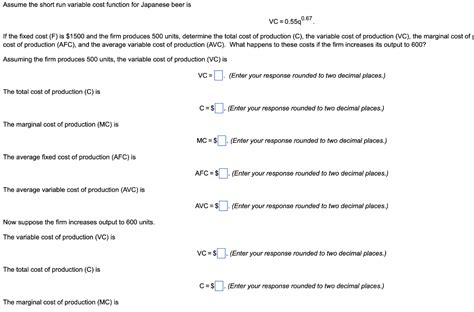 Solved Assume The Short Run Variable Cost Function For