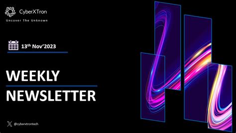 🔒 Cyberxtron Weekly Newsletter 🔒