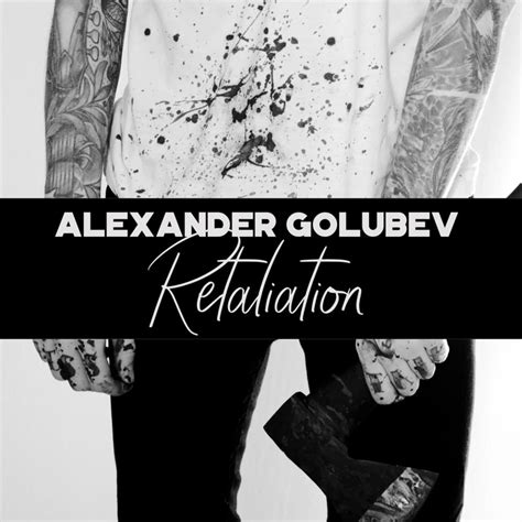 Alexander Golubev Retaliation Lyrics Genius Lyrics