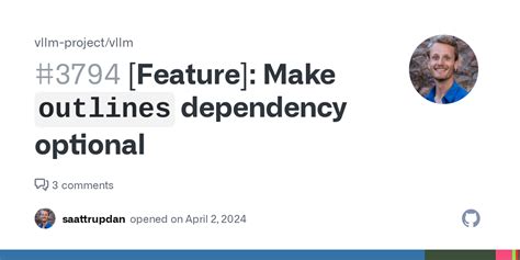 Feature Make `outlines` Dependency Optional · Issue 3794 · Vllm