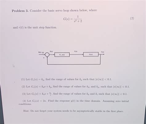 Solved Problem 3 Consider The Basic Servo Loop Shown Below
