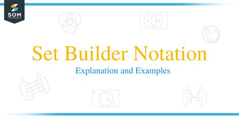 Set builder notation - Explanation and Examples