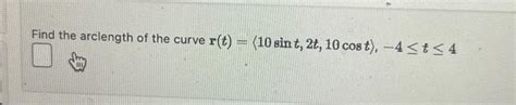 Solved Find The Arclength Of The Curve