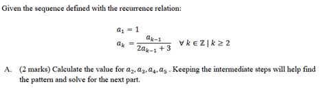Solved Given The Sequence Defined With The Recurrence