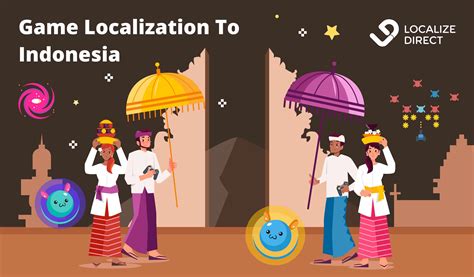 Game Localization For Indonesia Will You Miss The 4th Largest Country