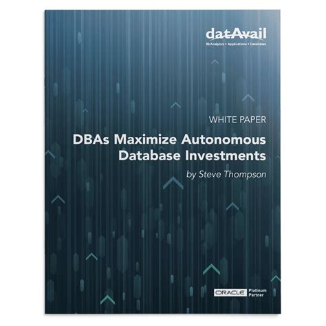Dbas Maximize Autonomous Database Investments Datavail