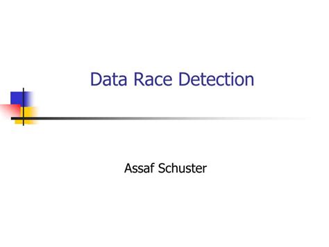 Ppt Data Race Detection Powerpoint Presentation Free Download Id