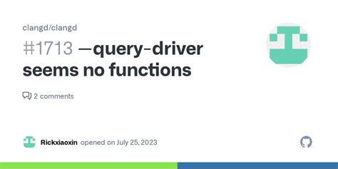 query driver seems no functions · issue 1713 · clangd clangd · github