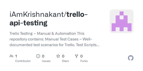 GitHub IAmKrishnakant Trello Api Testing Trello Testing Manual Automation This Repository