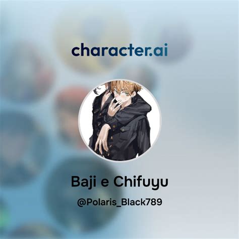 Chat with Baji e Chifuyu | character.ai | Personalized AI for every moment of your day