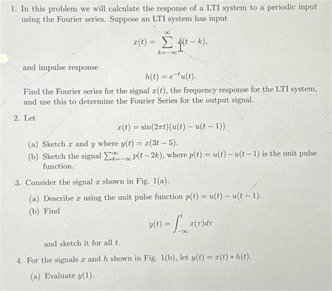 Solved In This Problem We Will Calculate The Response Of Chegg